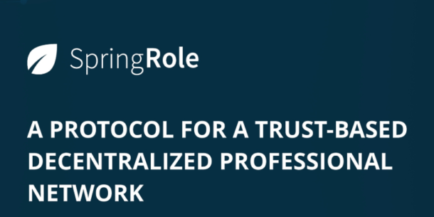 SpringRole - Protocol for a Trust Based Decentralized Professional ...